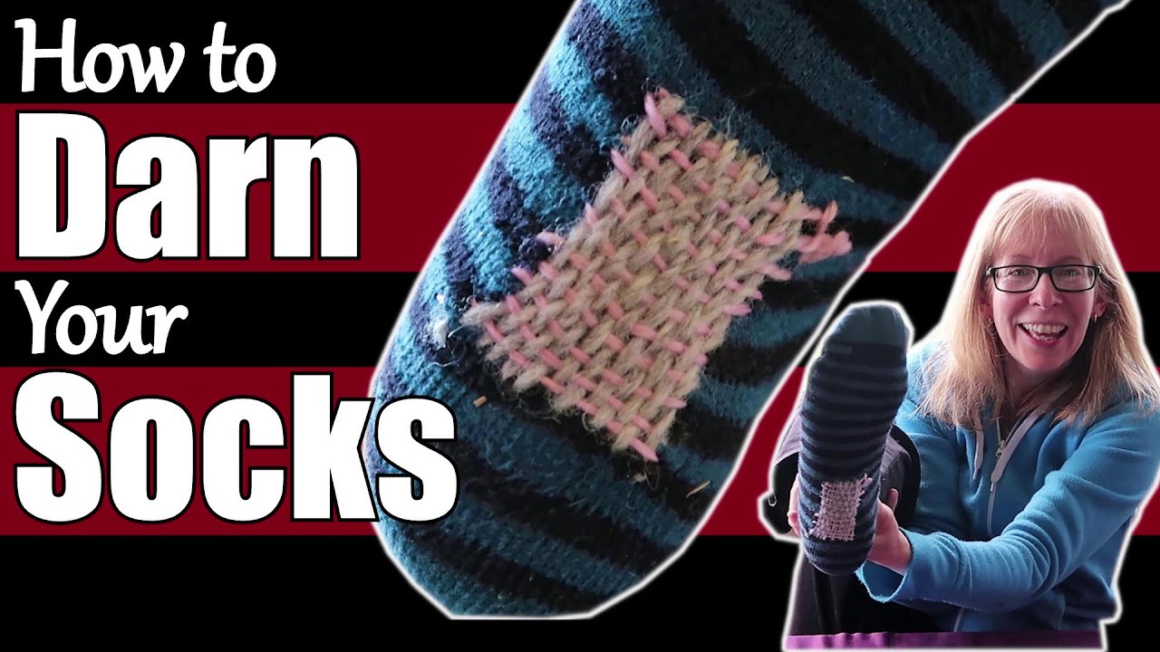 How to Darn Socks - YouTube