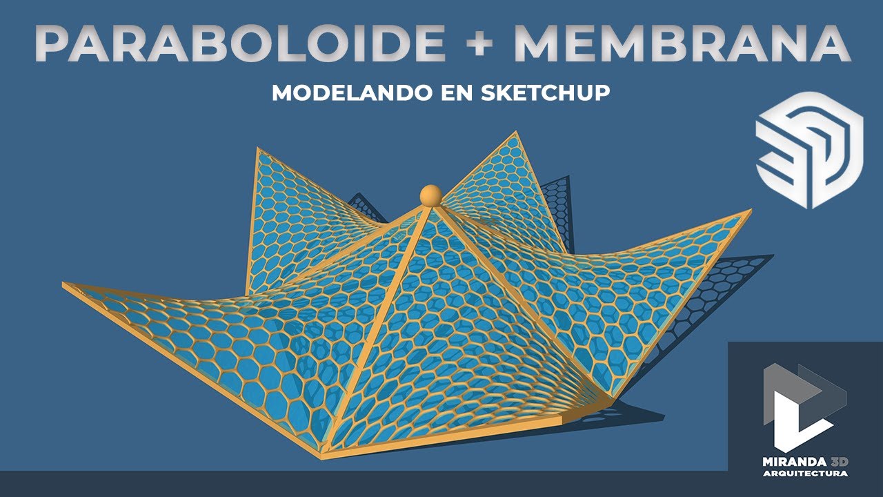 SKETCHUP MODELADO "ESTRUCTURA PARABOLOIDE + MEMBRANA" #arquitectura # ...