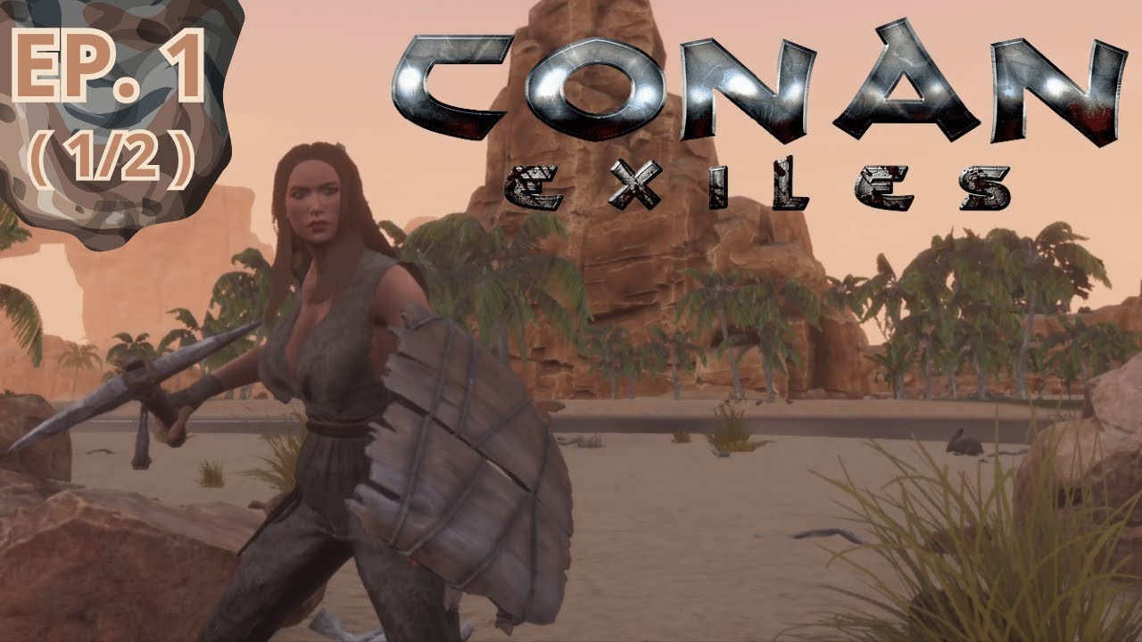 CONAN EXILES 2025 EP. 1 | ZETRIA NUESTRA GUERRERA | Gameplay Español ...