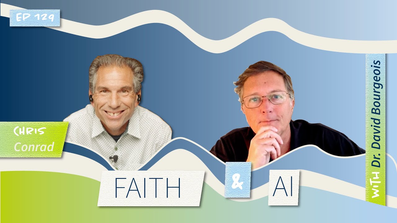 Faith, Creativity, and AI: Finding Balance with Dr. David Bourgeois ...