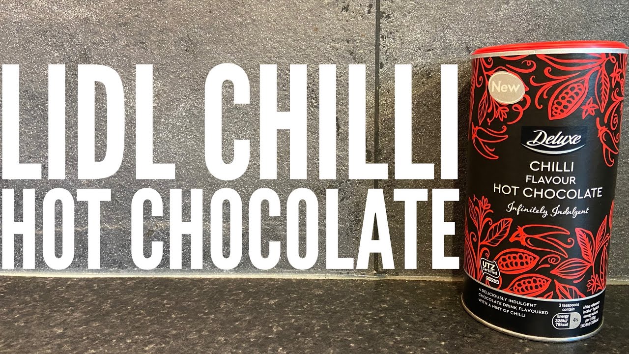Lidl Deluxe Chilli Flavour Hot Chocolate - YouTube