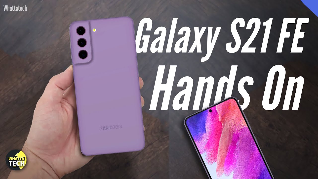 Galaxy S21FE - First Real life Hands on look - YouTube
