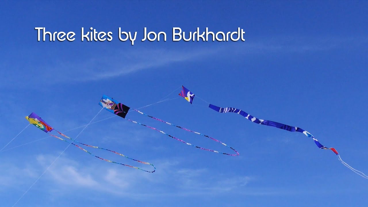 Three kites by Jon Burkhardt - YouTube
