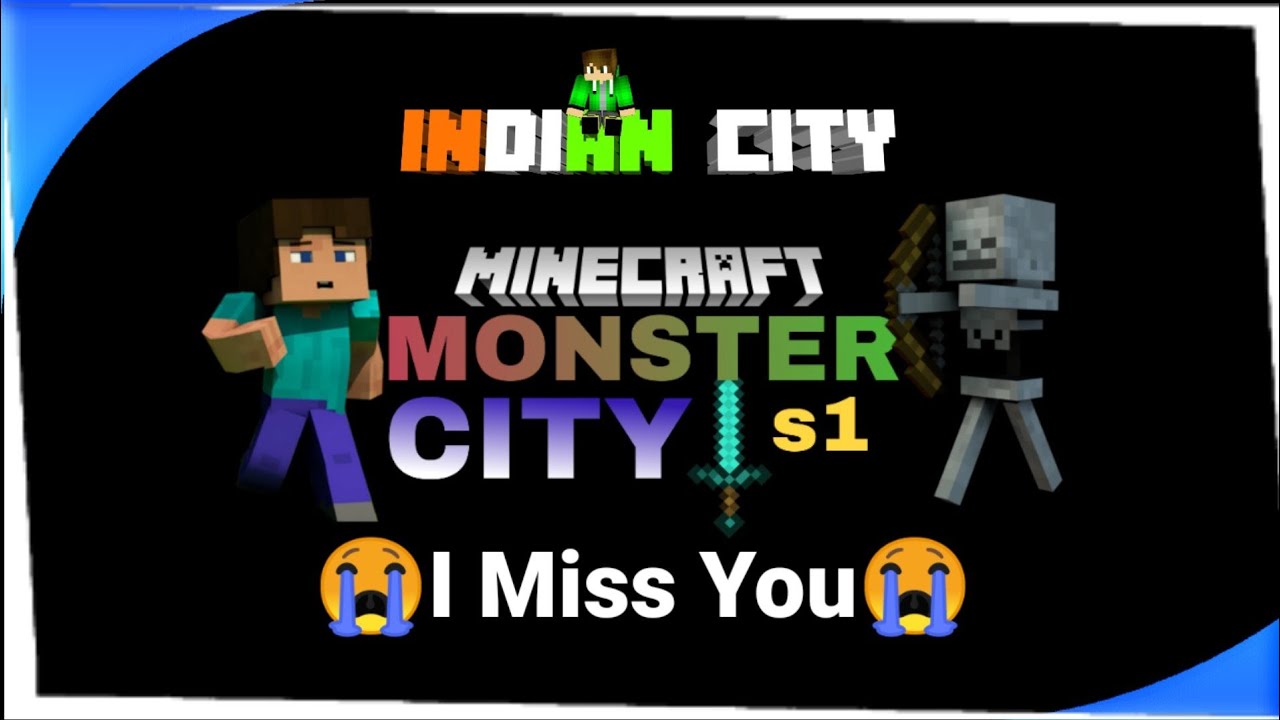 I Miss You 😭 Monster City SMP 😭😭 - YouTube