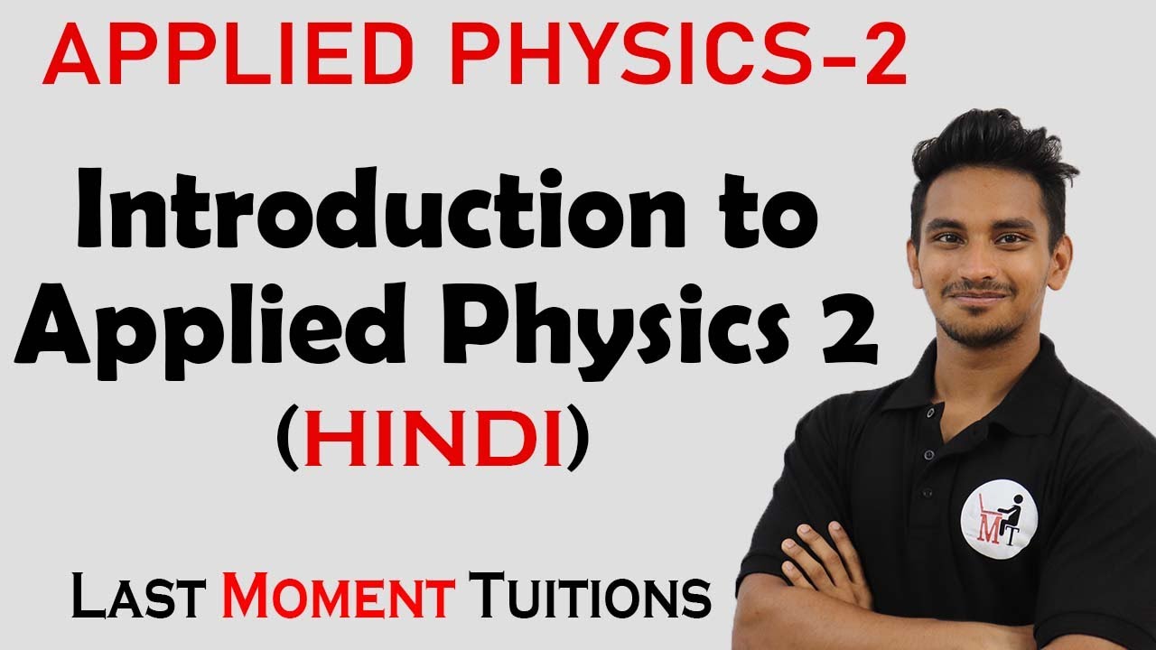 Introduction to Applied Physics 2 in Hindi - YouTube