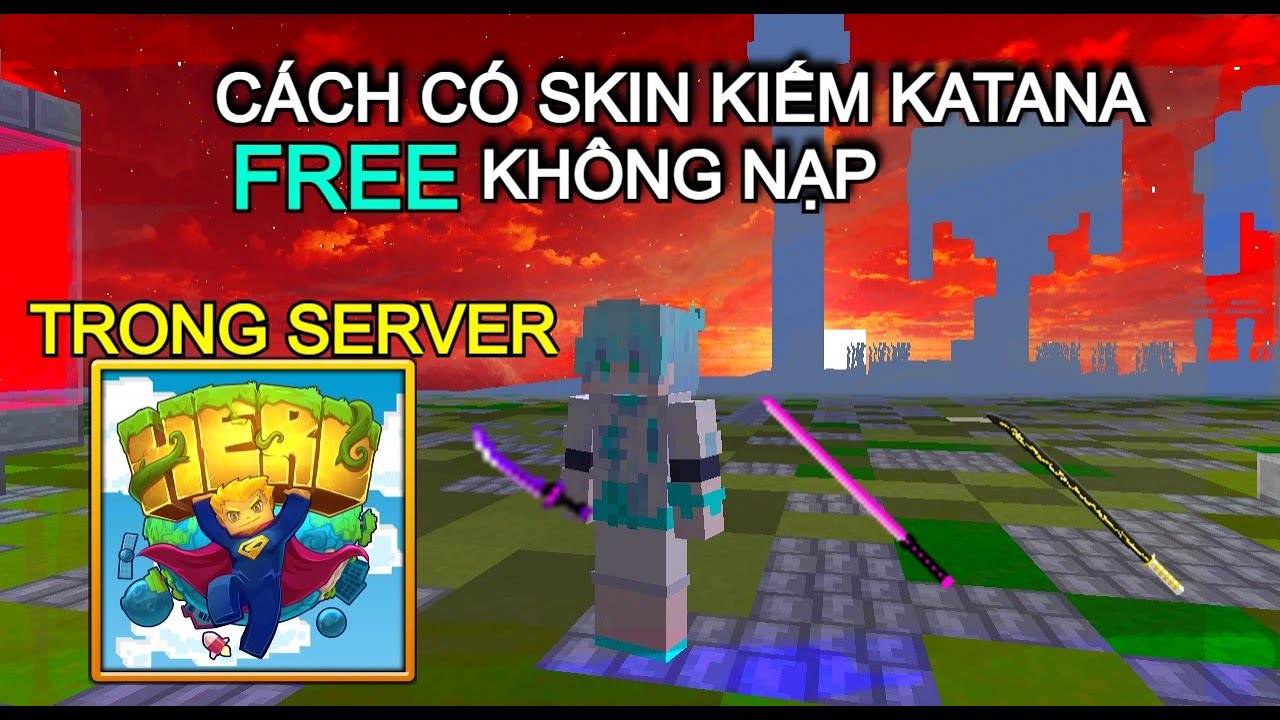 HEROMC.NET | Cách Để Có Skin Kiếm Free Không Cần Nạp Tiền Trong SERVER ...