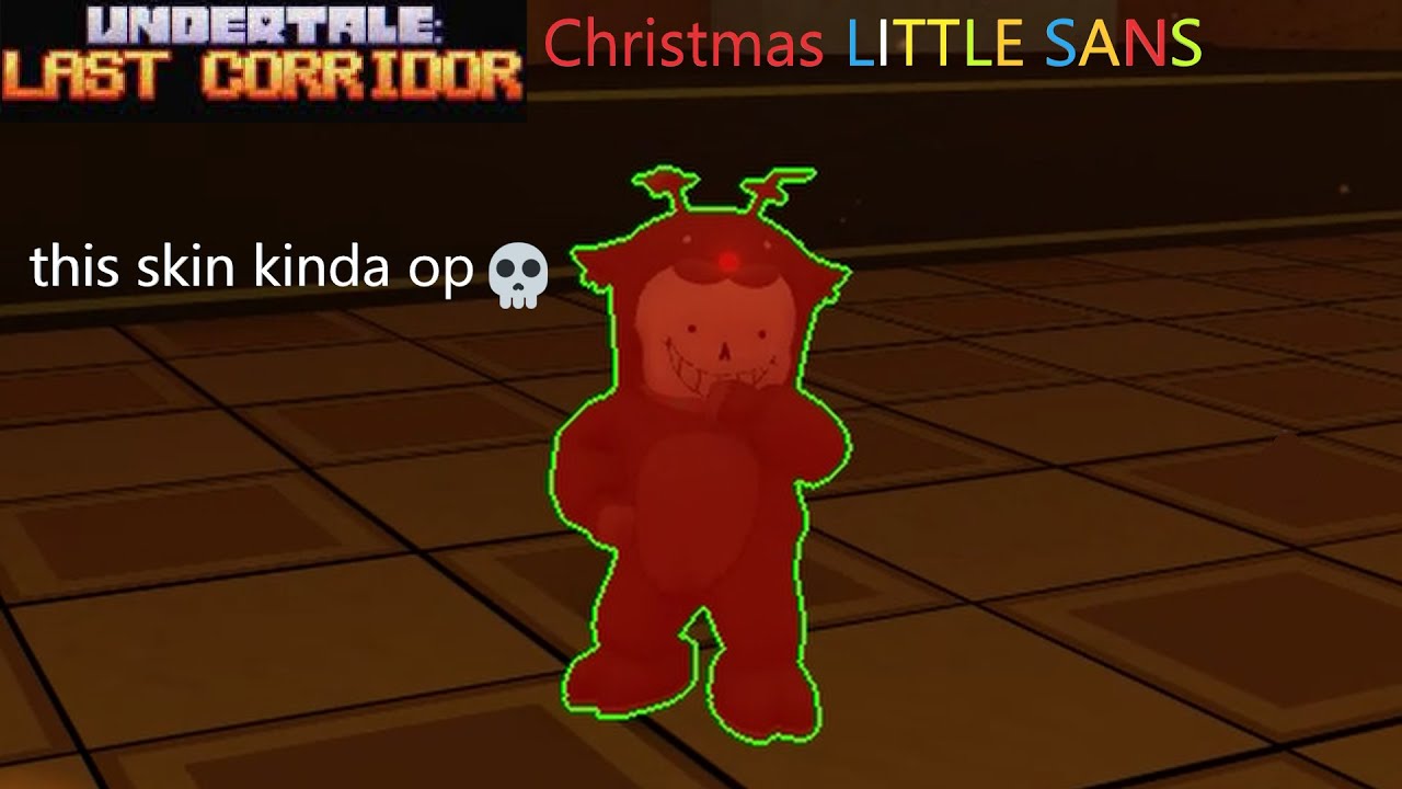 Undertale: Last Corridor - Christmas Little Sans Skin Gameplay | Roblox ...