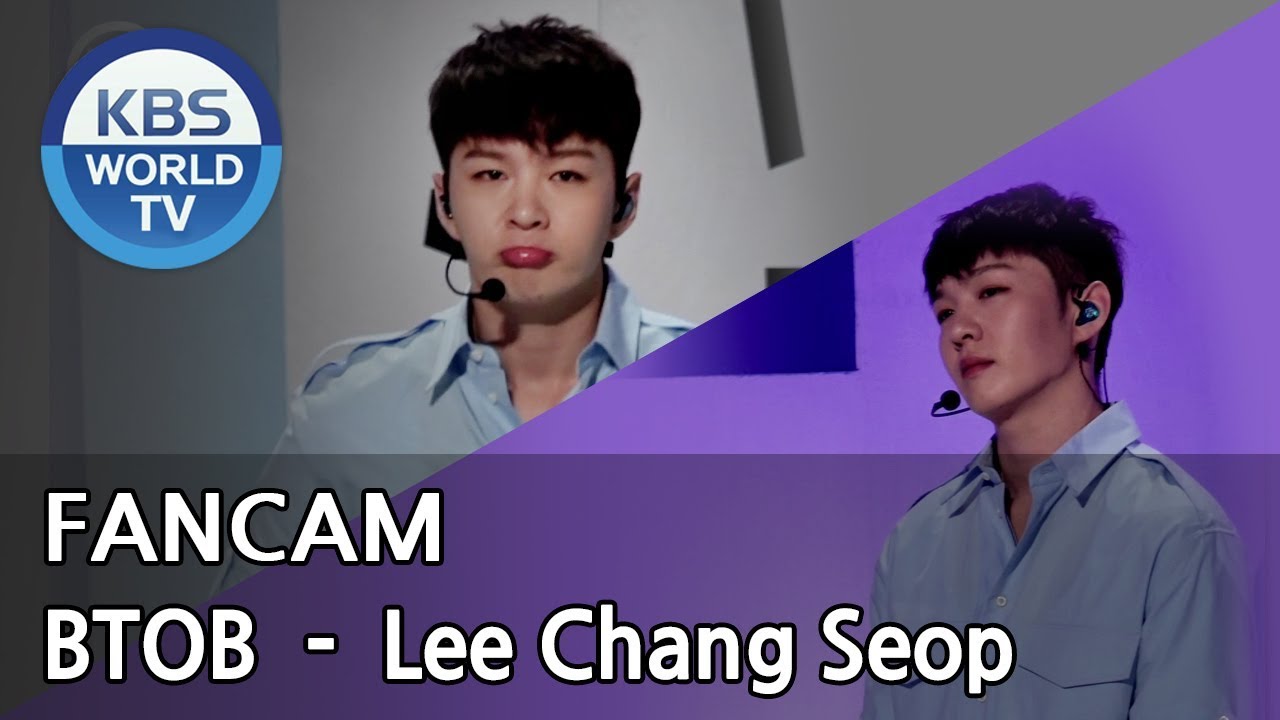 [FOCUSED] BTOB's Lee Chang Seop -Only one for me[Music Bank / 2018.06. ...
