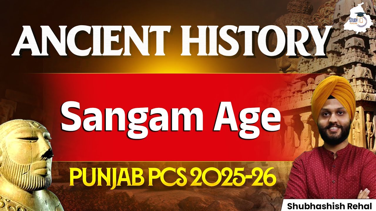 Punjab PCS 2025-26: Sangam Age | Ancient History Simplified | Punjab ...
