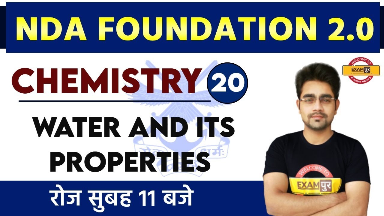 NDA Foundation Batch 2.0 || Chemistry || By Sameer Sir || Class 20 || Water and Its Properties ...