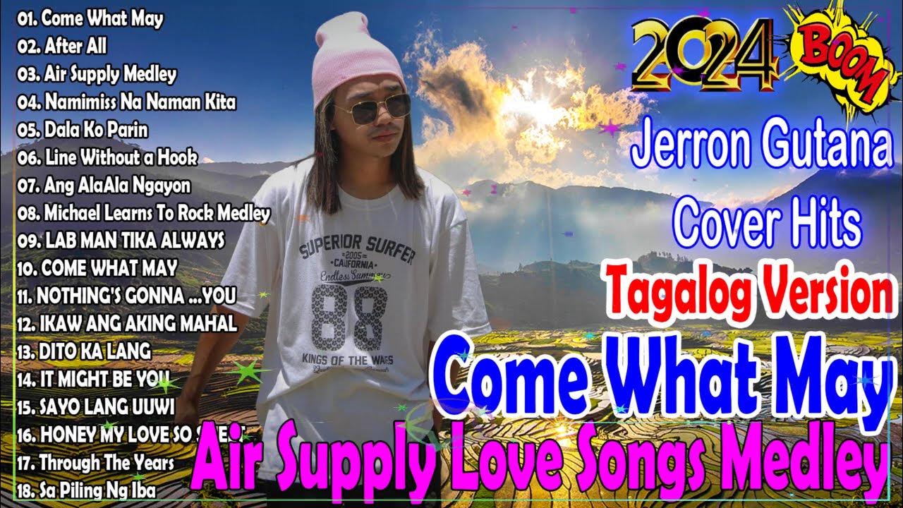 Jerron Gutana all song tagalog version 🎶 Jerron Gutana Cover 2024 🎶 Com What May Tagalog Vesion ...