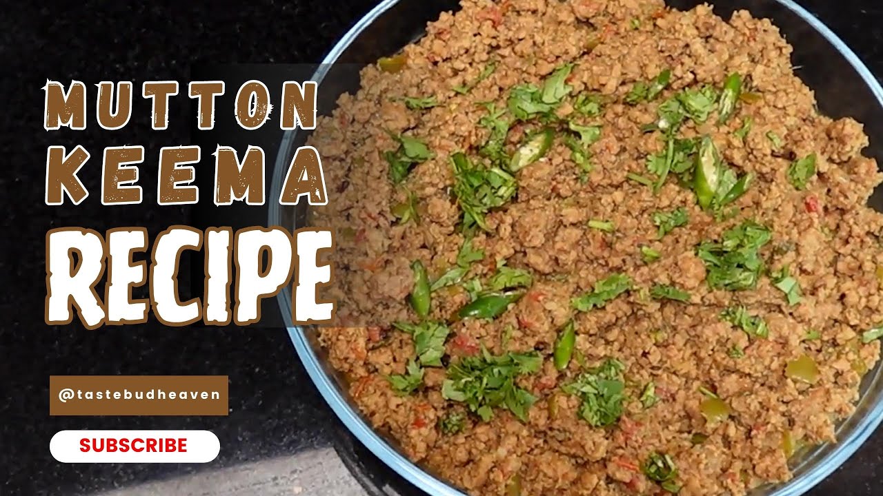 Authentic Mutton Keema Recipe | Step-by-Step Guide to Prepare Delicious ...