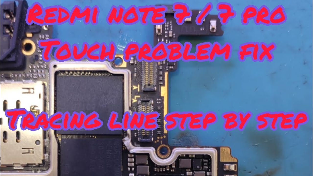 Redmi note 7 / 7pro touch not working fix ( trace line and find problem ...