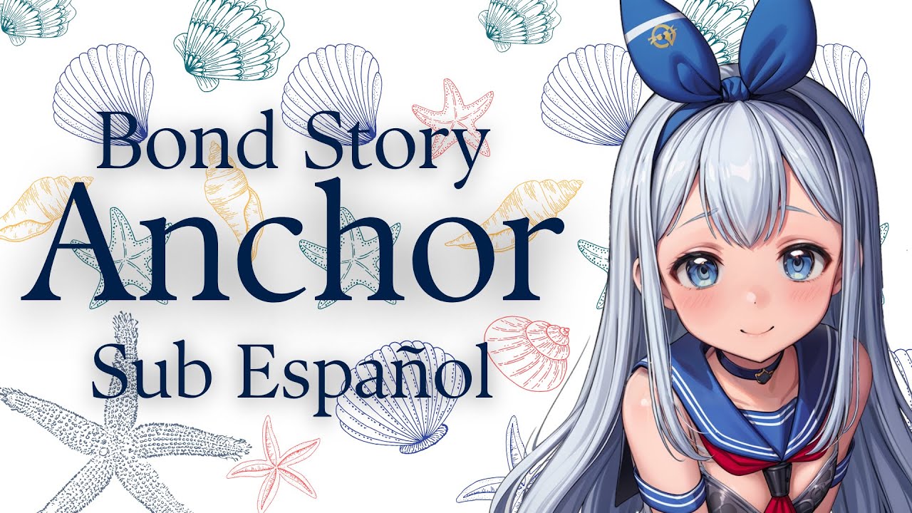 Anchor Bond Story Sub Español | NIKKE: GODDESS OF VICTORY - YouTube