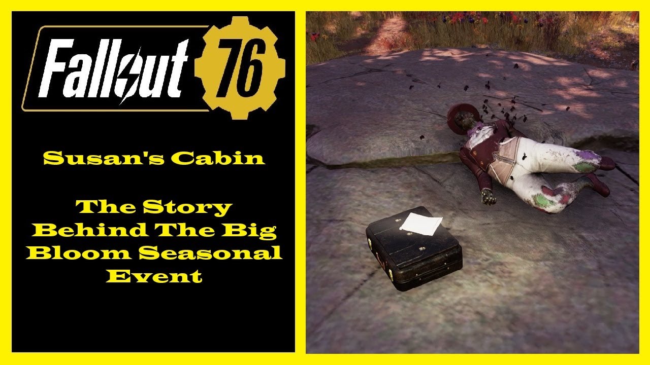 Fallout 76 - Susan's Cabin & The Story Behind The Big Bloom Seasonal ...