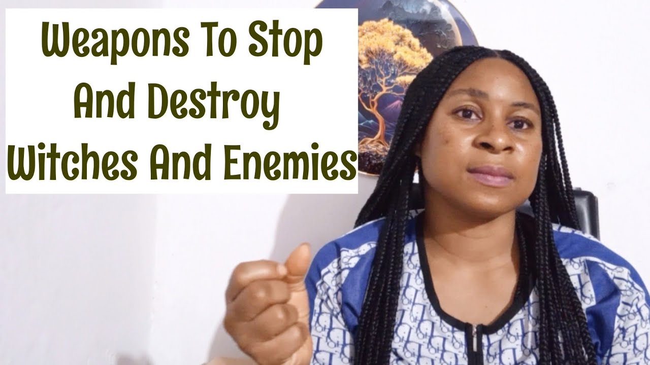 WEAPONS TO STOP AND DESTROY WITCHES AND ENEMIES - YouTube