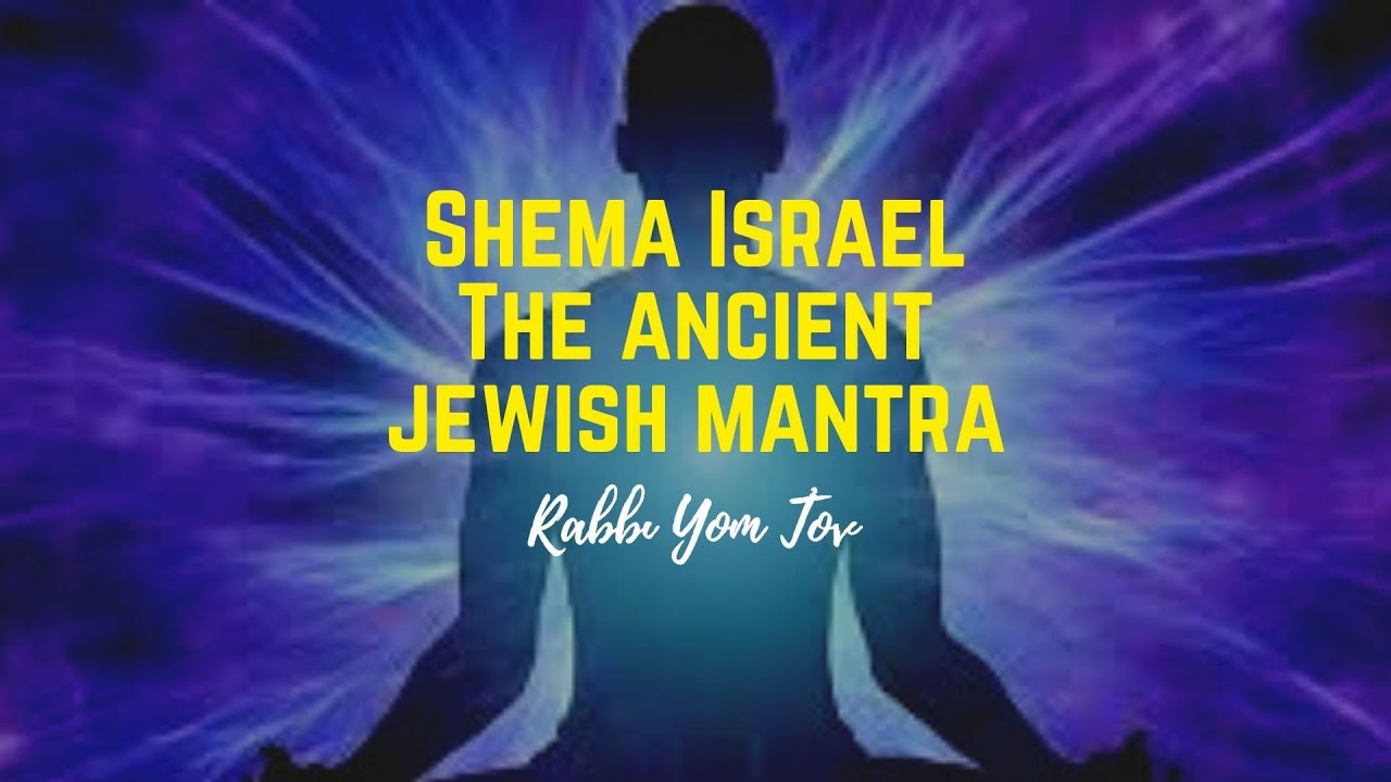 The metaphysics of an ancient Jewish mantra ( Shema Israel ) - YouTube