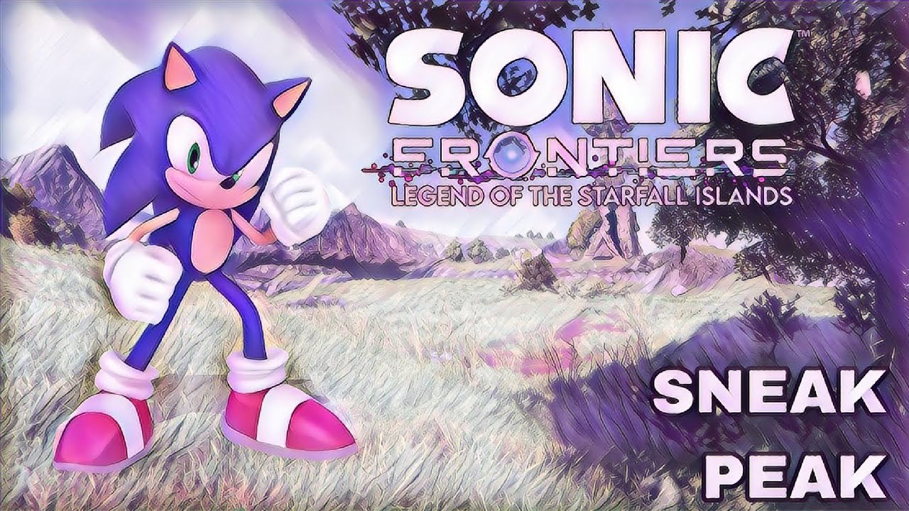 Sonic Frontiers. Legend Of The Starfall Islands - Sneak Peak - YouTube