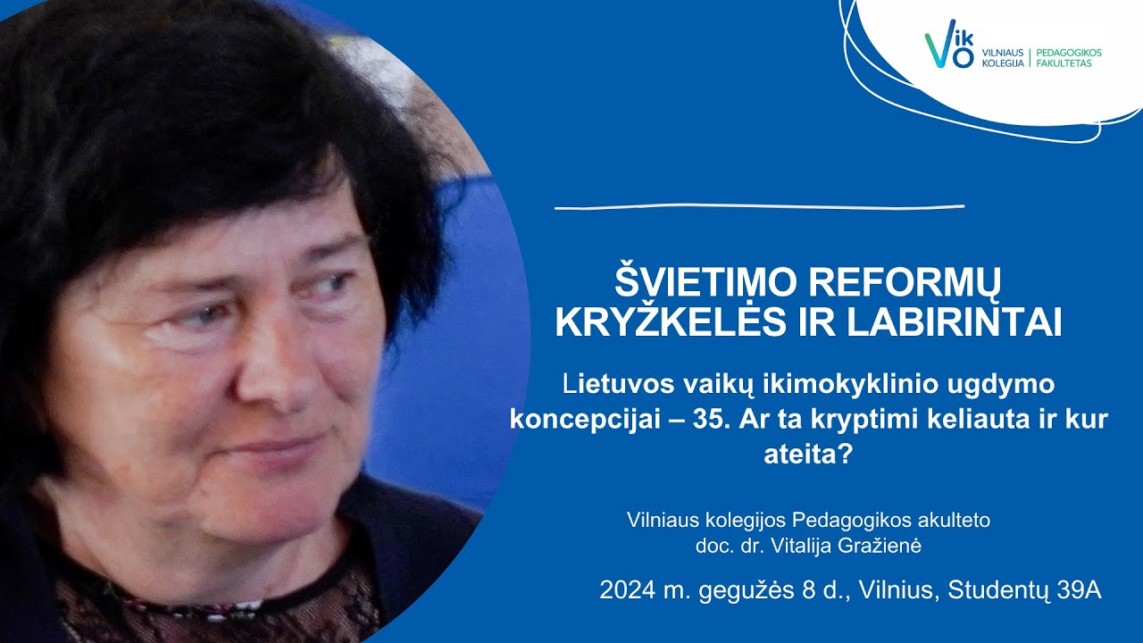 Doc.dr. Vitalija Gražienė. Lietuvos vaikų ikimokyklinio ugdymo ...