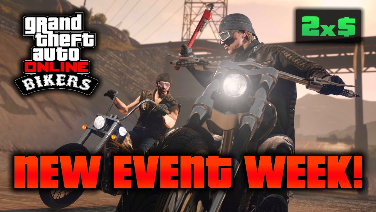 GTA Online: Bikers Week! 3x$ Bonuses, Sell Missions Boosted, and More ...