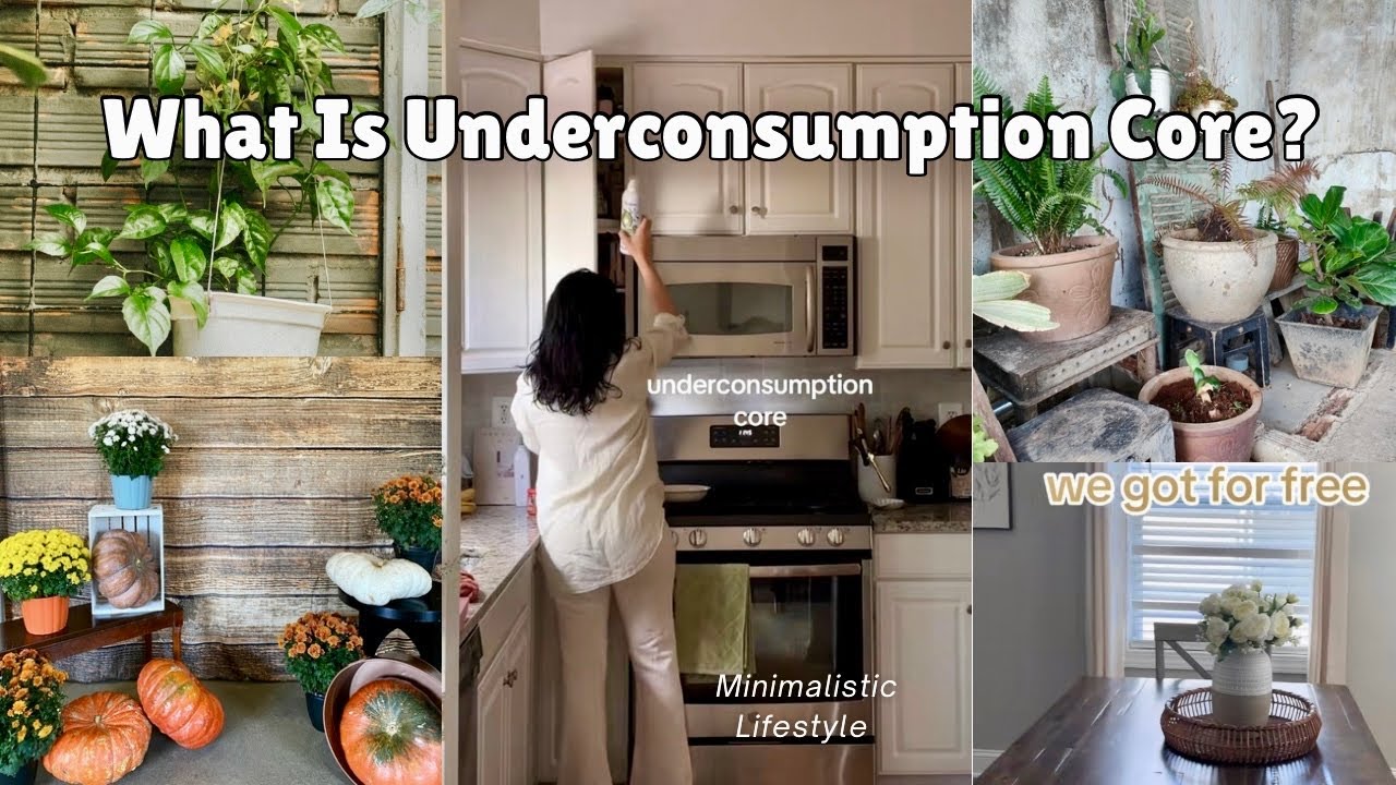 What is Underconsumption Core? Save Money Minimalism Lifestyle - YouTube