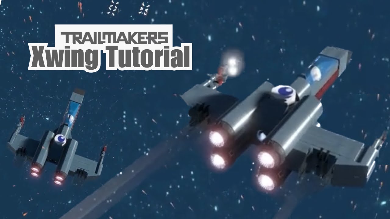 Trailmakers X Wing Tutorial - YouTube