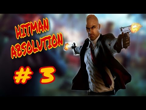 When a Noob tries to play Hitman : Absolution|Mission 3|By Professional ...