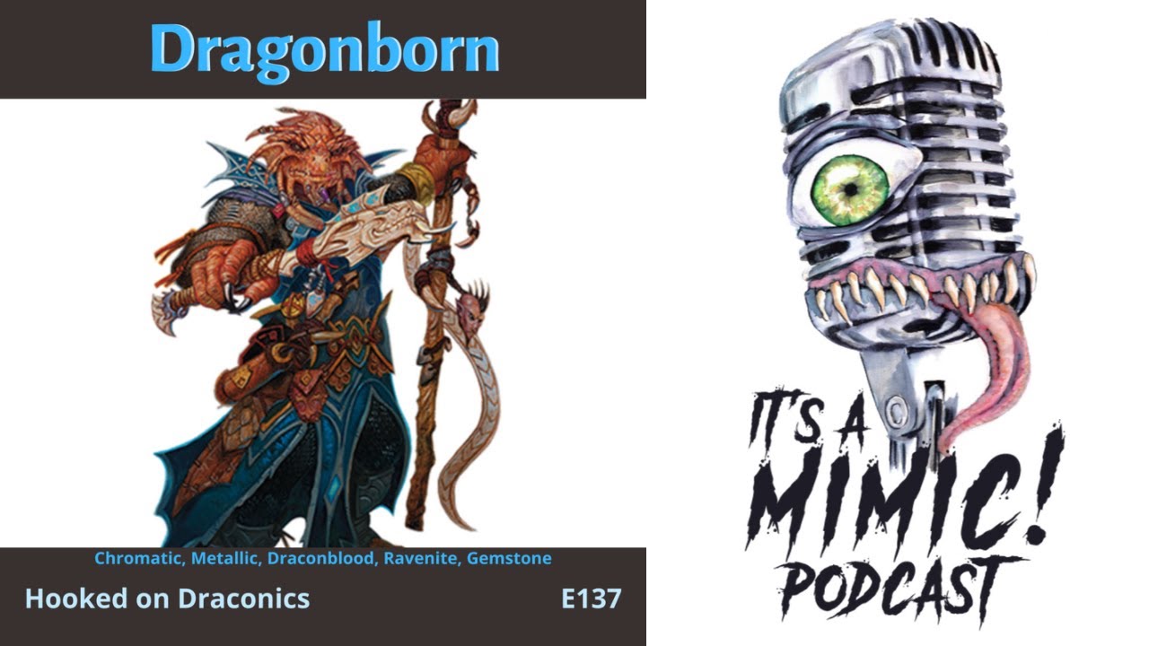 D&D 5e | Podcast | Race | Dragonborn: Chromatic, Metallic, Draconblood ...