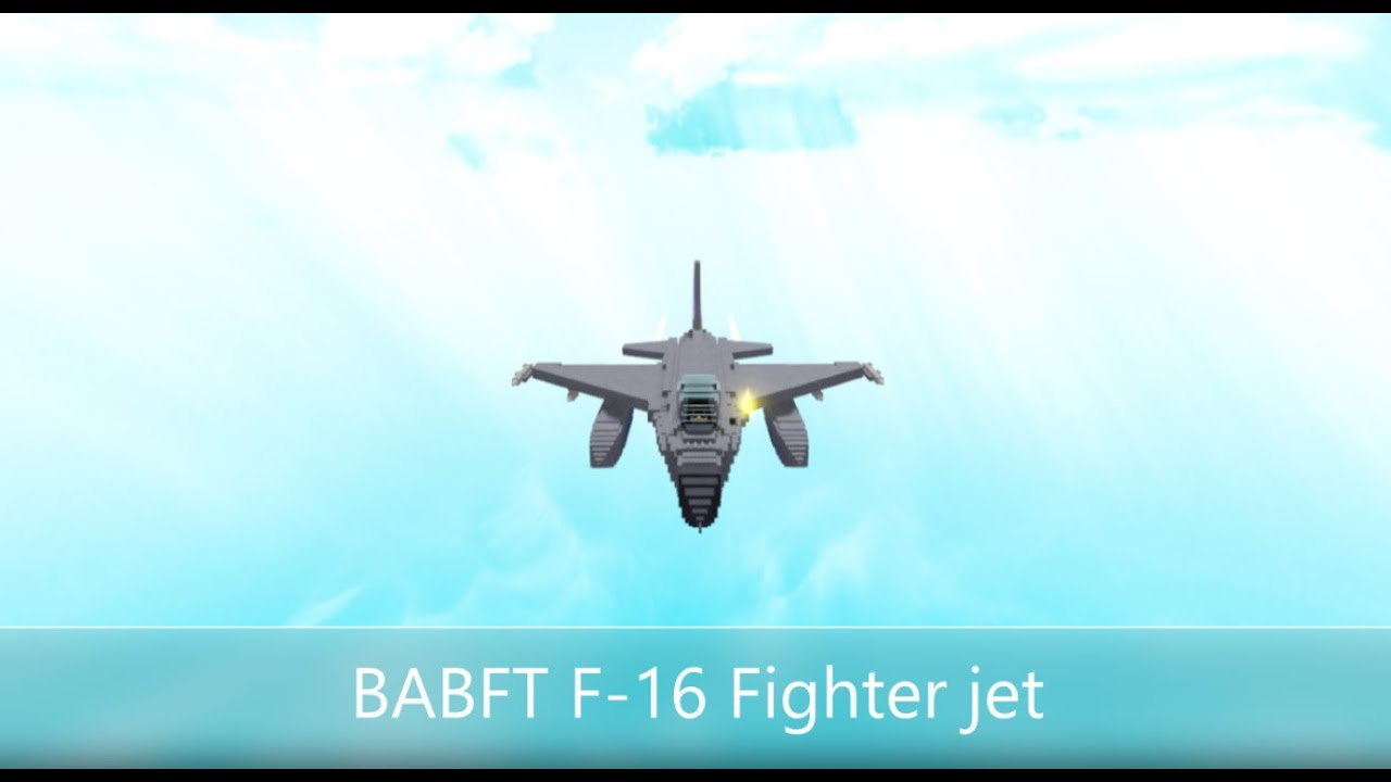 [BABFT] F-16 Fighter jet - YouTube