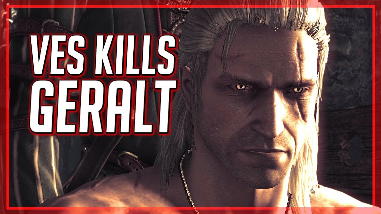 Ves Kills Geralt (Witcher 2) - YouTube