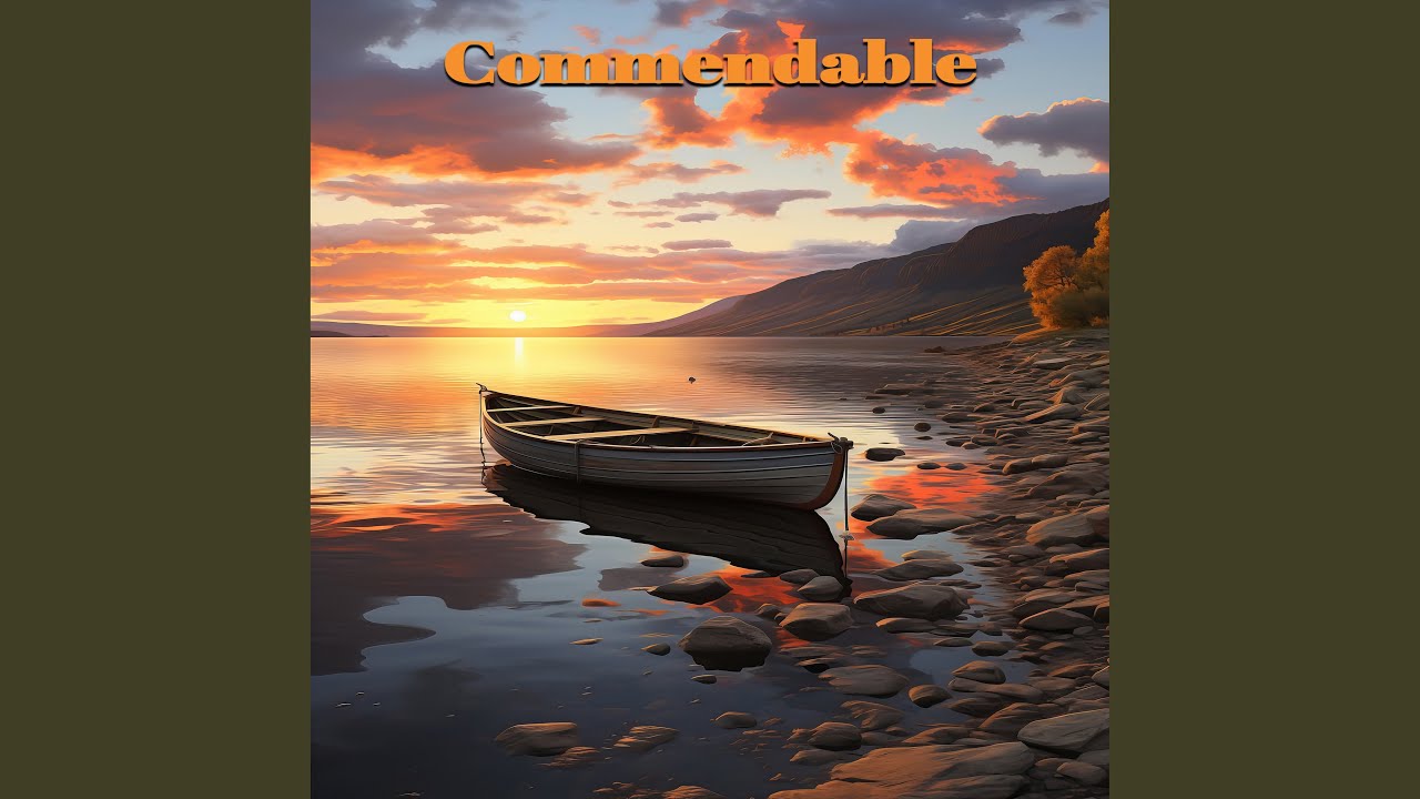 Commendable - YouTube