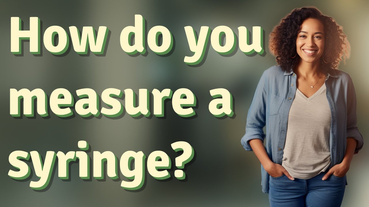 How do you measure a syringe? - YouTube