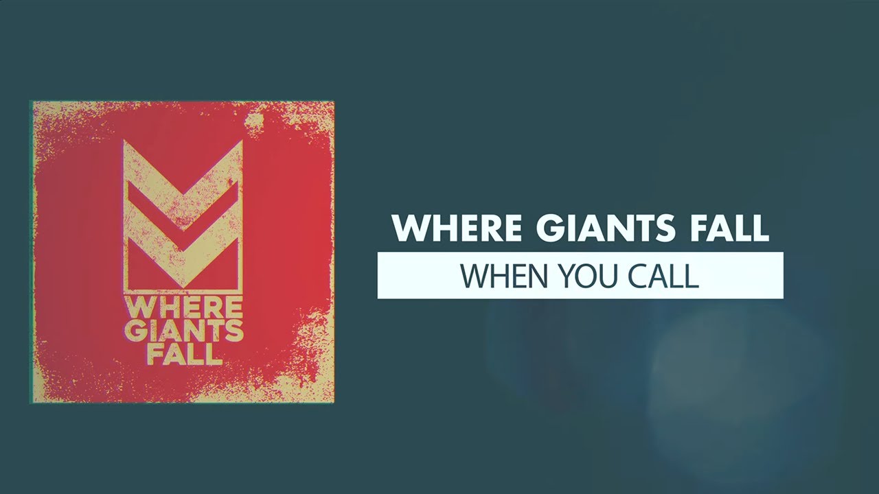 WHERE GIANTS FALL When You Call Audio Visual - YouTube