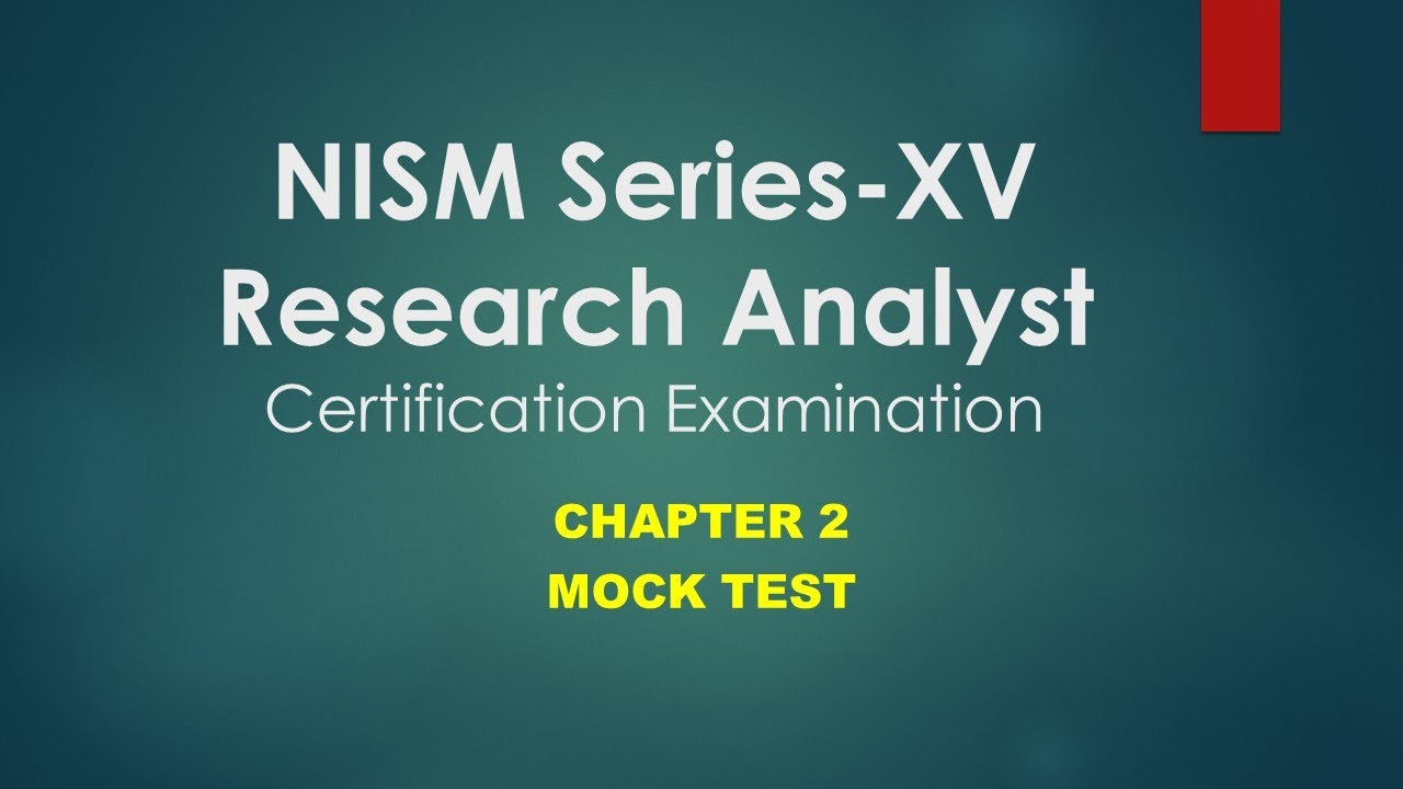 NISM XV Research Analyst - Mock Test - Chapter 2 - YouTube
