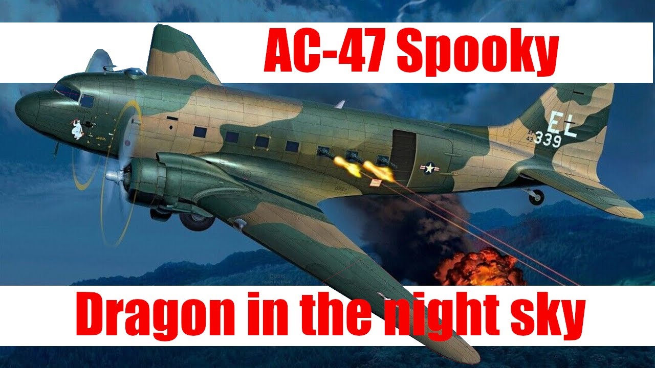 AC-47 Spooky - Dragon in the Night Sky VO - YouTube