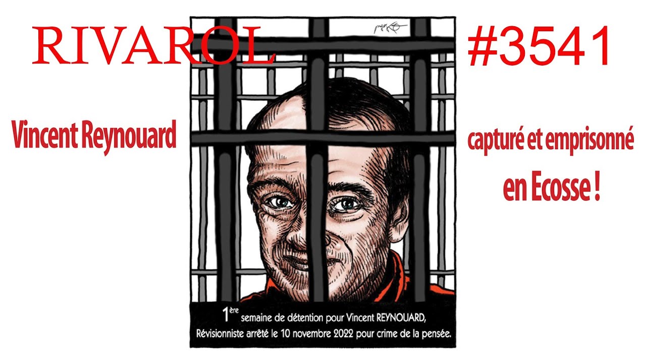 #RIVAROL audio #3541 : Vincent Reynouard capturé et emprisonné en ...