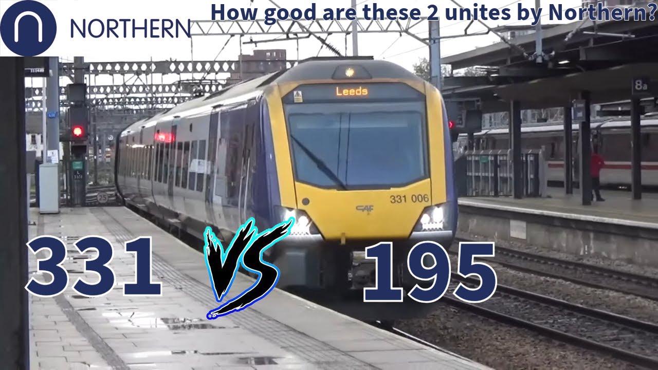 How great is Northern class 331 and 195? - time to put them to the test ...