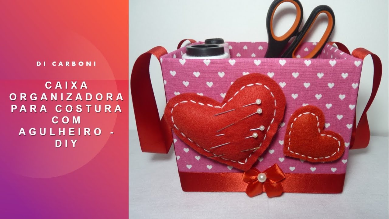 Caixa organizadora para costura com agulheiro - DIY | Lembrancinha do ...