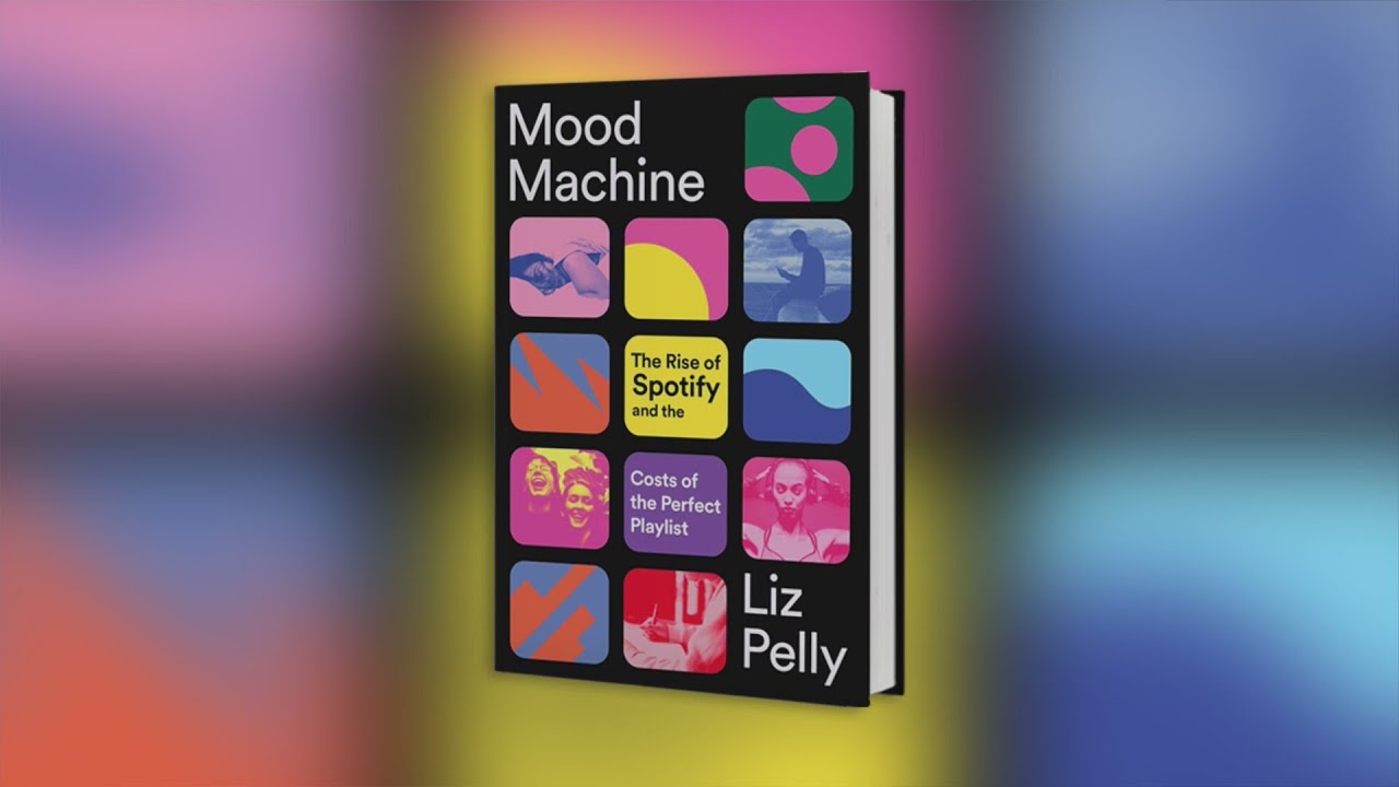 "Mood Machine: The Rise of Spotify and the Costs of the Perfect ...
