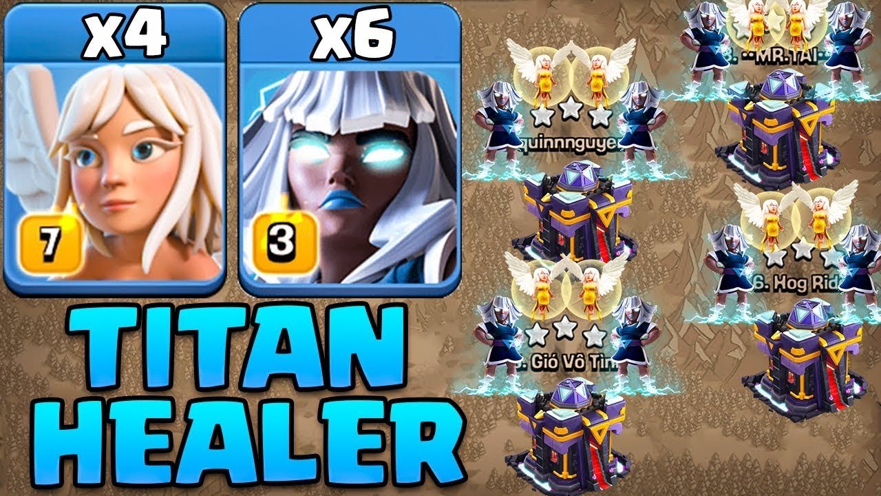 The Electro Titan Attack Strategy With Healer - 4 Electro Titan + 5 ...