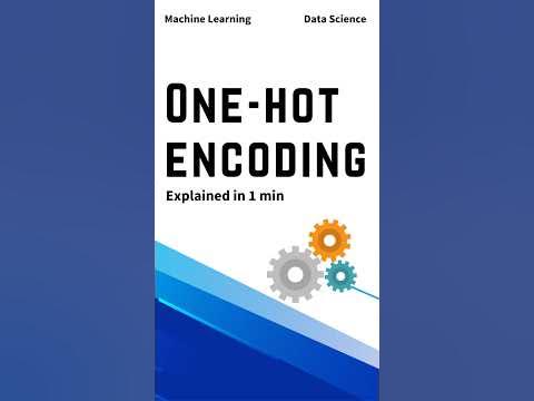 One-hot encoding explained in 1 min | Machine Learning | Data Science ...