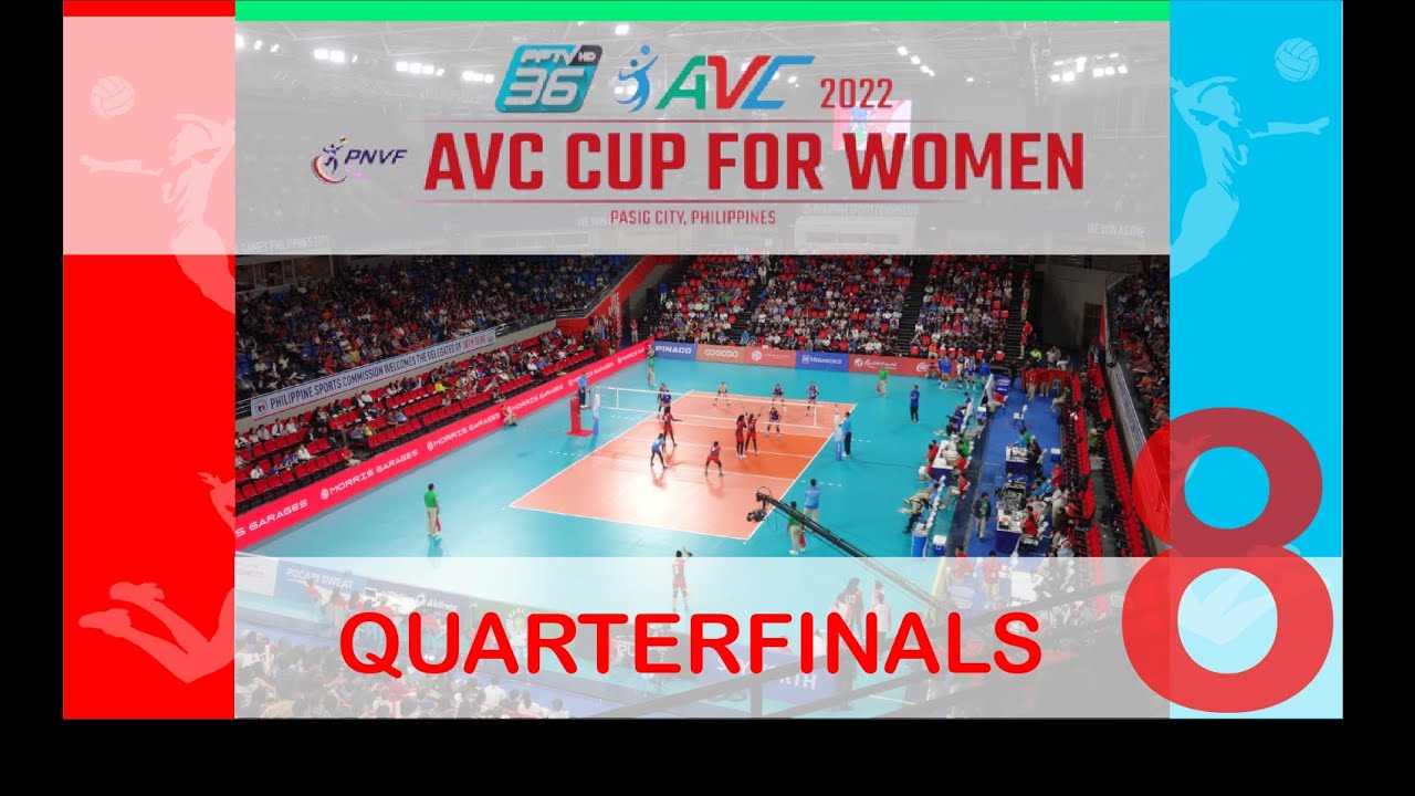 2022 AVC Cup for Women - Quarterfinals : Schedule - YouTube