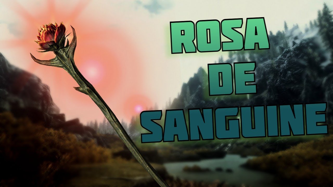 Como conseguir La ROSA de SANGUINE | Artefacto Daedrico | Skyrim - YouTube