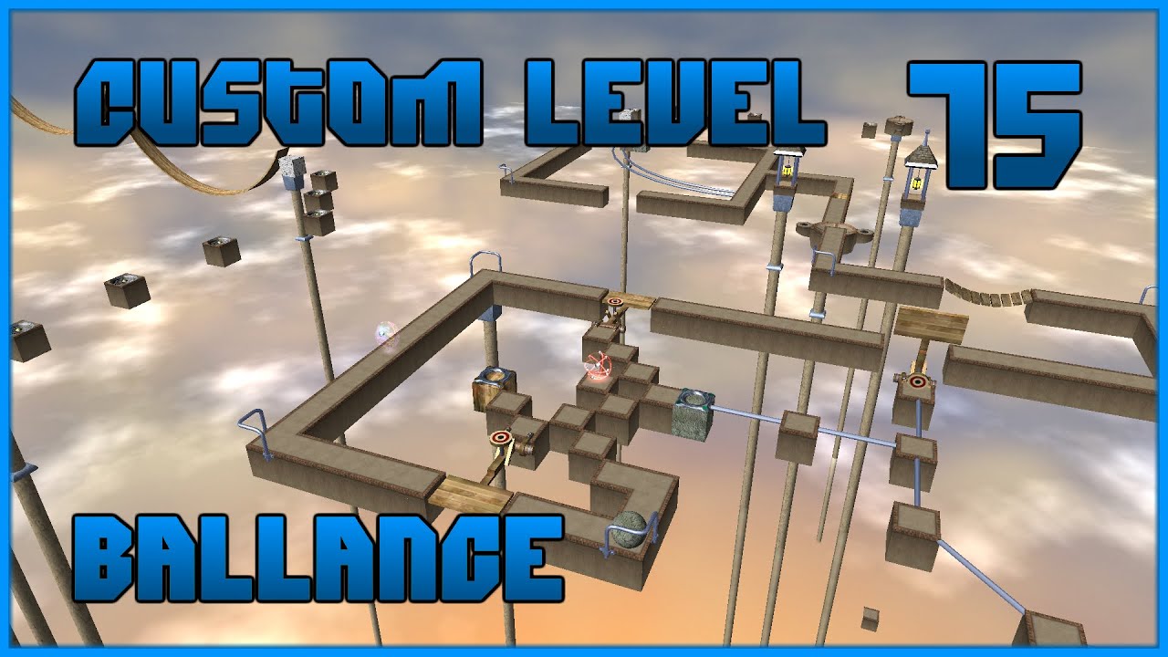 Custom Level 75 | Ballance - YouTube