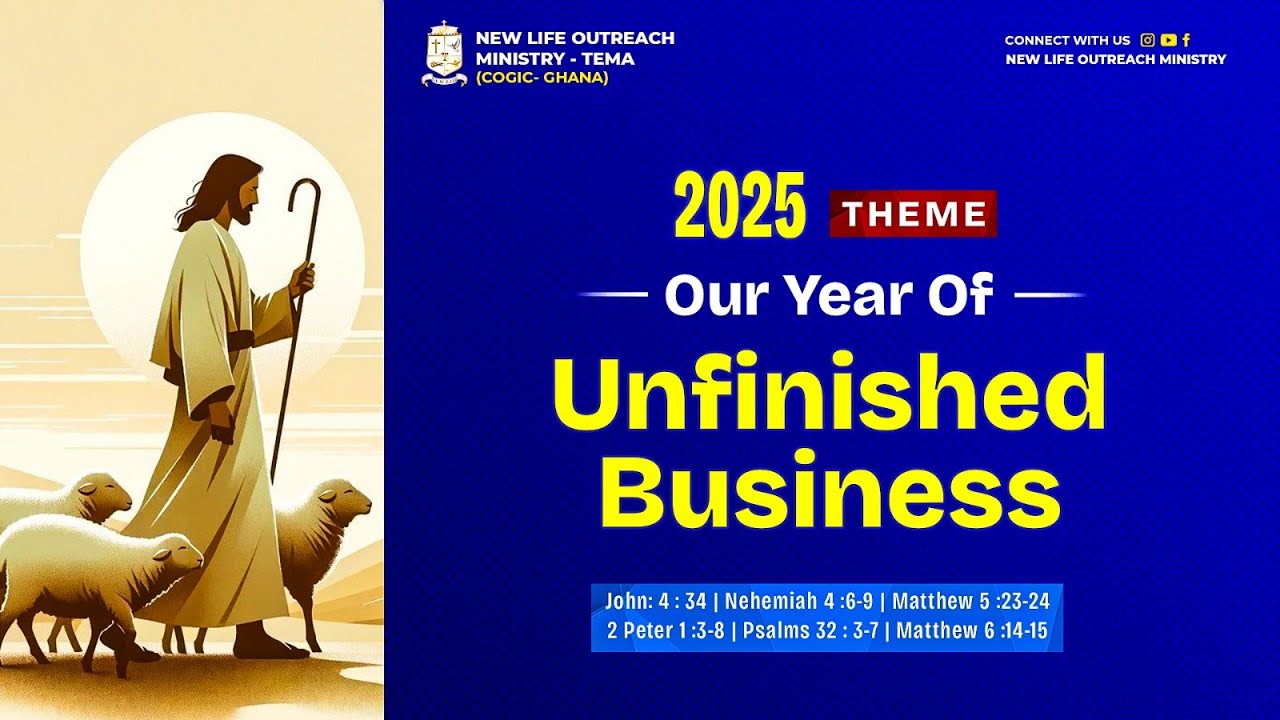 OUR YEAR OF UNFINISHED BUSINESS WITH BISHOP EMMANUEL K. ANIM - YouTube