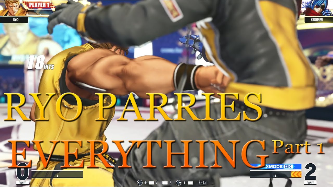 Ryo Parries KOF 15 (Beta) Part 1 (FULL KHRONEN CLIMAX PARRY AT THE END ...