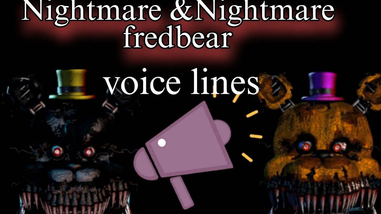 Nightmate & Nightmare fredbear voice lines [dc2][Fnaf] - YouTube