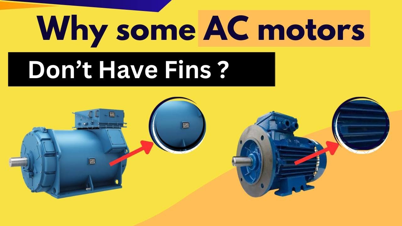 Why some AC motor don't have Fins ? | Air Cooling vs. Liquid Cooling in ...