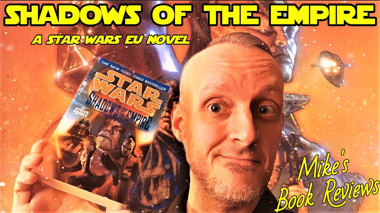 Shadows of the Empire by Steve Perry Is A Perfect Starting Point For ...