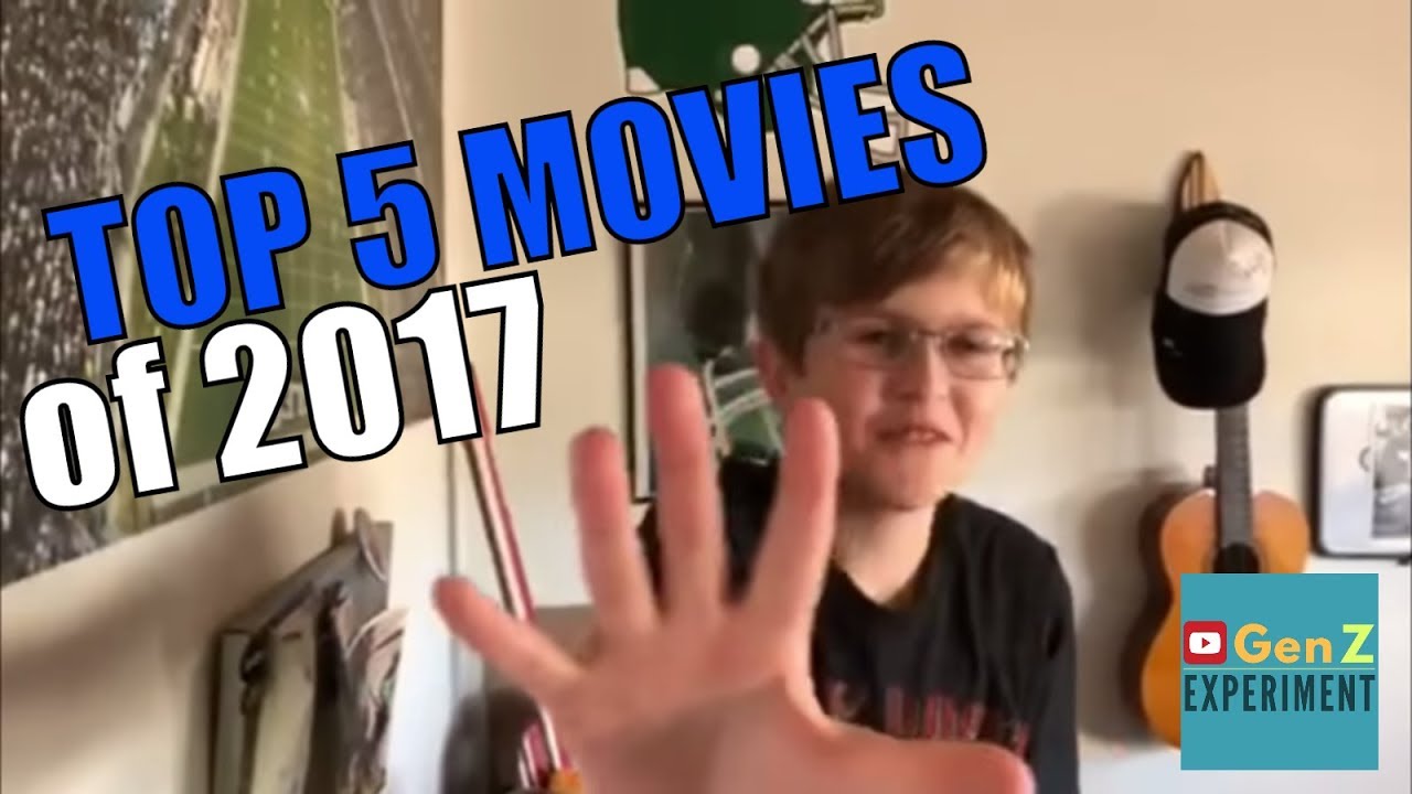 TOP 5 BEST MOVIES OF 2017 | Top 5 With John | GenZ Experiment Teens ...